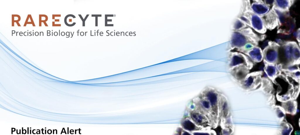 RareCyte Publication Alert | Tissuepathology.com